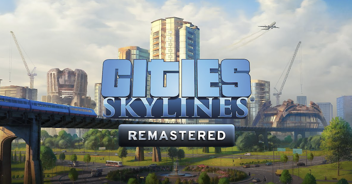 Cities: Skylines - Remastered - Kurztest (PC, PS4, PS5, Switch, Xbox ...